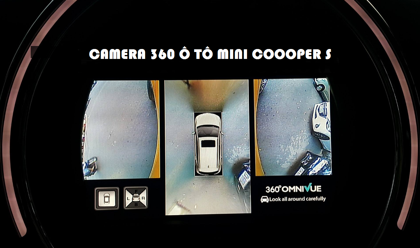 Camera 360 ô tô cho xe Mini Cooper S - Hiện đại, sang trọng